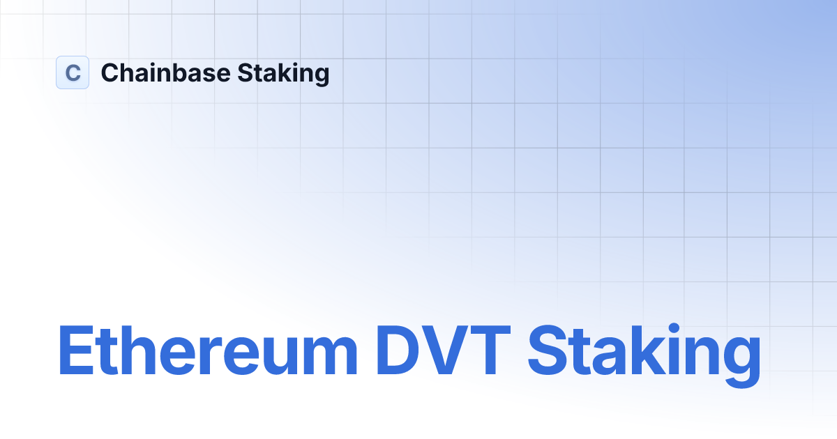 Ethereum DVT Staking | Chainbase Staking